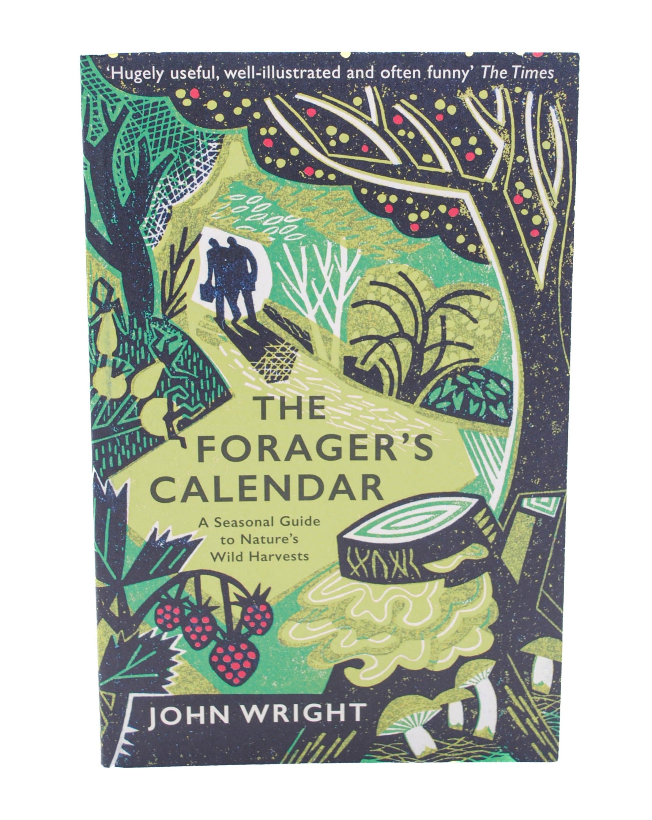 The Forager's Calendar: A Seasonal Guide to Nature’s Wild Harvests ...