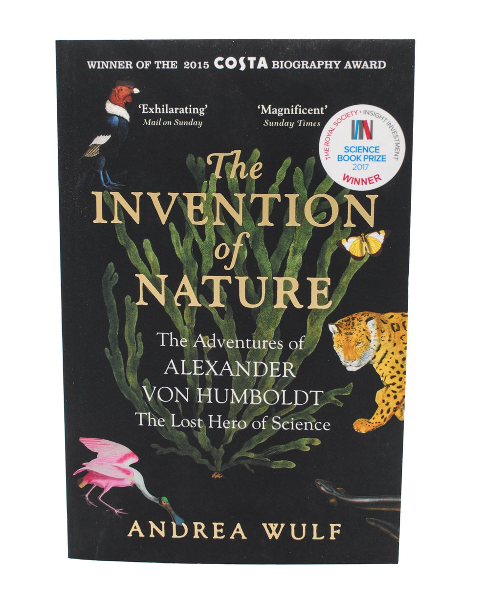 The Invention of Nature: Alexander von Humboldt's New World ...